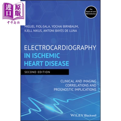 现货 缺血性心脏病心电图 Electrocardiography In Ischemic Heart Disease 英文原版 Miquel Fiol Sala【中商原版】wiley