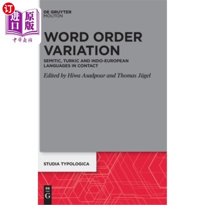 海外直订Word Order Variation: Semitic, Turkic and Indo-European Languages in Contact 词序变化