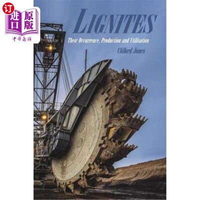 海外直订Lignites: Their Occurrence, Production and Utilisation 褐煤的赋存、生产和利用