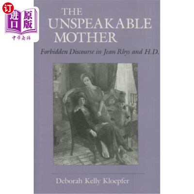 海外直订The Unspeakable Mother 无法形容的母亲