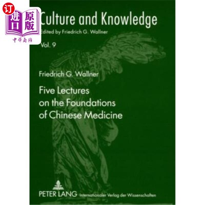 海外直订医药图书Five Lectures on the Foundations of Chinese Medicine: Copyedited by Florian Schm 《中医基础》五讲;F