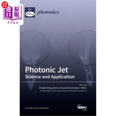 海外直订Photonic Jet: Science and Application 光子射流:科学与应用