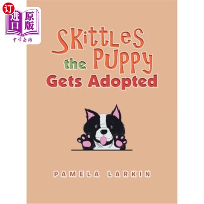 海外直订Skittles the Puppy Gets Adopted 小狗Skittles被收养