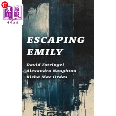 海外直订Escaping Emily 逃离艾米丽
