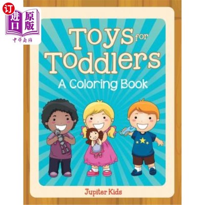海外直订Toys for Toddlers (A Coloring Book) 幼儿玩具（彩色书）