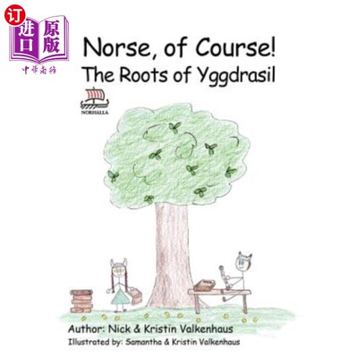 海外直订Nordic Lore: The Roots of Yggdrasil: Norse Mythology: Vikings for Kids: Odin, Th 北欧传说：伊格德拉西尔的根