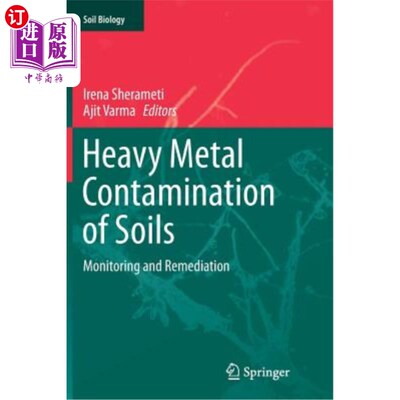 海外直订Heavy Metal Contamination of Soils: Monitoring and Remediation 土壤重金属污染:监测与修复
