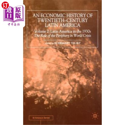 海外直订An Economic History of Twentieth-Century Latin America: Volume 2: Latin America  20世纪拉丁美洲经济史:第2卷