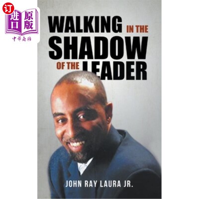 海外直订Walking in the Shadow of the Leader: How to be an Affective Assistant to your Le 走在领导的阴影下:如何成为