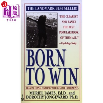 海外直订Born to Win: Transactional Analysis with Gestalt Experiments 天生必胜:交易分析与格式塔实验