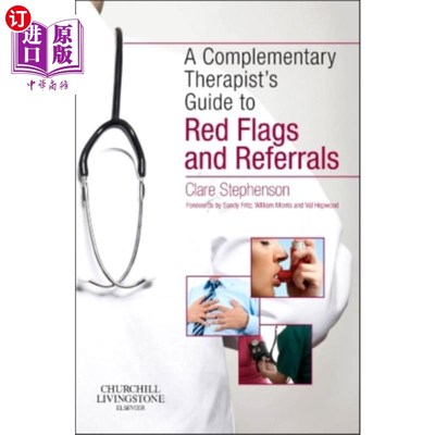海外直订医药图书Complementary Therapist's Guide to Red Flags and Referrals 补充治疗师指南的危险信号和转诊