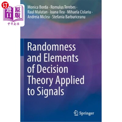 海外直订Randomness and Elements of Decision Theory Applied to Signals 随机与决策理论要素在信号中的应用