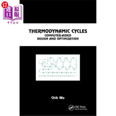 海外直订Thermodynamic Cycles: Computer-Aided Design and Optimization 热力学循环:计算机辅助设计与优化