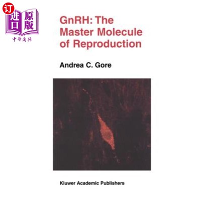 海外直订Gnrh: The Master Molecule of Reproduction Gnrh:生殖的主要分子