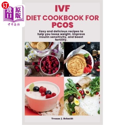 海外直订医药图书Ivf Diet Cookbook for Pcos: Easy and Delicious Recipes to Help You Loose Weight, 试管婴儿饮食食谱为