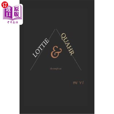 海外直订Lottie & the Temple Cat Quahr 洛蒂和神殿猫奎尔