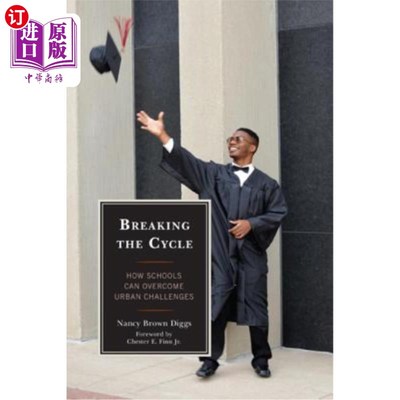 海外直订Breaking the Cycle: How Schools Can Overcome Urban Challenges 打破循环：学校如何克服城市挑战