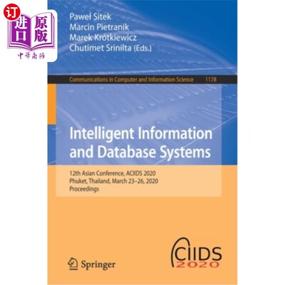 海外直订Intelligent Information and Database Systems: 12th Asian Conference, Aciids 2020 智能信息和数据库系统:第12