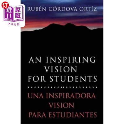 海外直订An Inspiring Vision for Students: Una Inspiradora Vision Para Estudiantes 给学生一个鼓舞人心的愿景：Una Ins