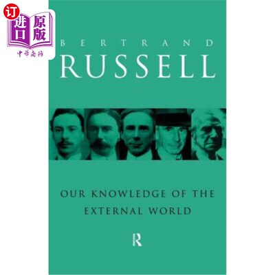 海外直订Our Knowledge of the External World: As a Field for Scientific Method in Philoso 我们对外部世界的了解