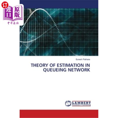海外直订Theory of Estimation in Queueing Network 排队中的估计理论