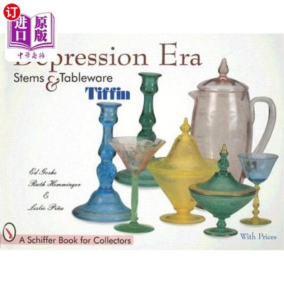 海外直订Depression Era Stems & Tableware: Tiffin 大萧条时期餐具:Tiffin