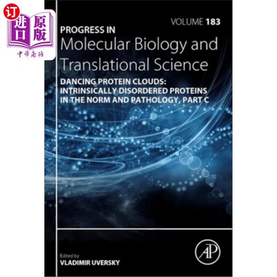 海外直订Dancing Protein Clouds: Intrinsically Disordered Proteins in the Norm and Pathol 跳舞的蛋白质云:在规范和病