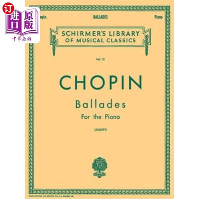 海外直订Ballades: Schirmer Library of Classics Volume 31 Piano Solo 民谣：席尔默经典图书馆第31卷钢琴独奏