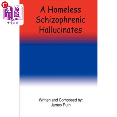 海外直订A Homeless Schizophrenic Hallucinates 无家可归的精神分裂症幻觉