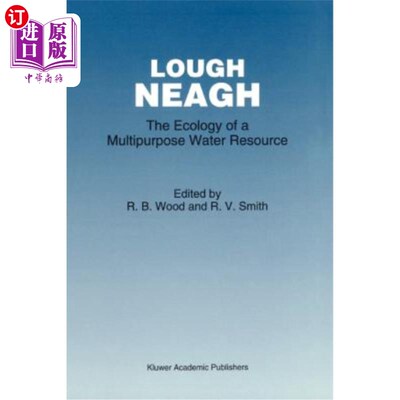 海外直订Lough Neagh: The Ecology of a Multipurpose Water Resource 内伊湖：多用途水资源的生态学