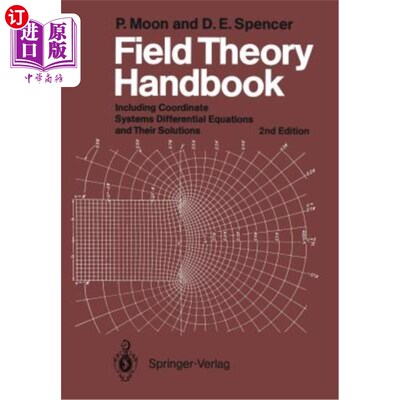 海外直订Field Theory Handbook: Including Coordinate Systems, Differential Equations and  场论手册:包括坐标系统，微分方