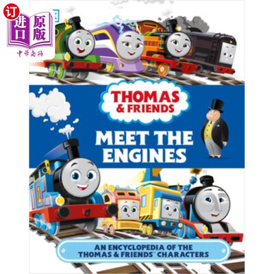 海外直订Thomas and Friends Meet the Engines: An Encyclopedia of the Thomas and Friends C 托马斯和朋友们遇到了引擎: