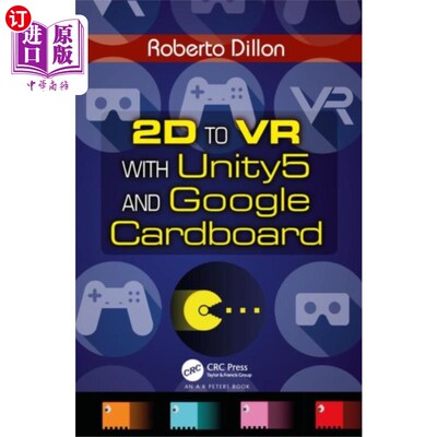 海外直订2D to VR with Unity5 and Google Cardboard 2D到VR与Unity5和谷歌纸板