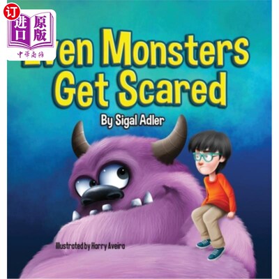 海外直订Even Monsters Get Scared: Help Kids Overcome their Fears 即使是怪物也会害怕:帮助孩子克服他们的恐惧