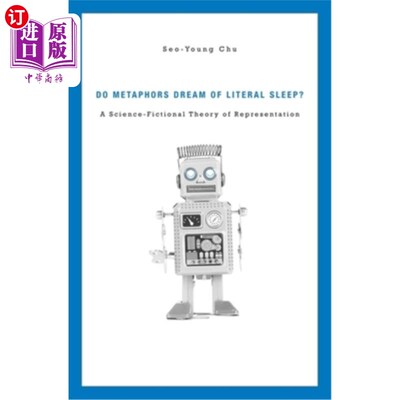 海外直订Do Metaphors Dream of Literal Sleep?: A Science-Fictional Theory of Representati 隐喻的梦是真实的睡眠吗?:科