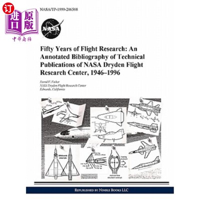 海外直订Fifty Years of Flight Research: An Annotated Bibliography of Technical Publicati 五十年的飞行研究:1