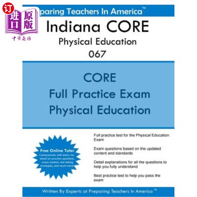 海外直订Indiana Core Physical Education 067: Indiana Core Assessments Physical Education 印第安纳州核心体育教育067