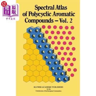 海外直订Spectral Atlas of Polycyclic Aromatic Compounds: Including Data on Physico-Chemi 多环芳香族化合物的光谱图谱