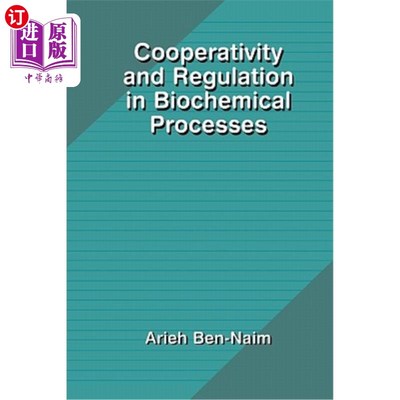 海外直订Cooperativity and Regulation in Biochemical Processes 生物化学过程中的协同与调节