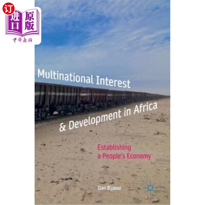海外直订Multinational Interest & Development in Africa: Establishing a People's Economy 多国利益与非洲发展：建立人