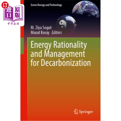 海外直订Energy Rationality and Management for Decarbonization 脱碳的能源合理性与管理