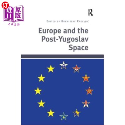 海外直订Europe and the Post-Yugoslav Space 欧洲与后南斯拉夫空间
