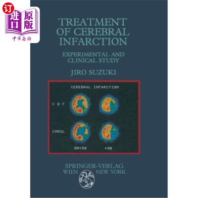 海外直订医药图书Treatment of Cerebral Infarction: Experimental and Clinical Study 脑梗死治疗的实验与临床研究