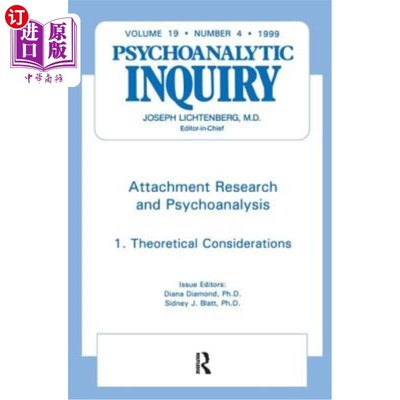 海外直订Attachment Research and Psychoanalysis: Psychoanalytic Inquiry, 19.4 依恋研究与精神分析:精神分析探究，19.4