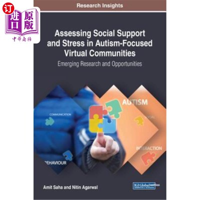 海外直订Assessing Social Support and Stress in Autism-Focused Virtual Communities: Emerg 评估以自闭症为中心的虚拟社