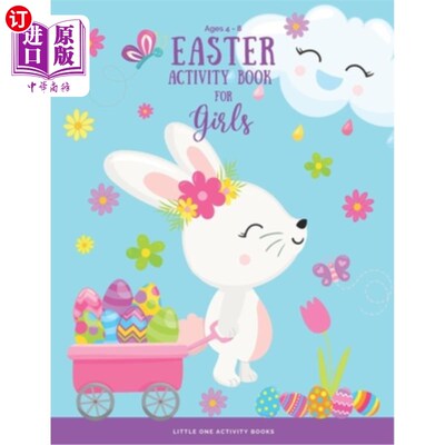 海外直订Easter Activity Book For Girls Ages 4-8: A Fun Workbook of Happy Easter Activiti 复活节活动书4-8岁的女孩:快