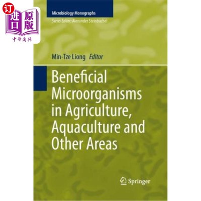 海外直订Beneficial Microorganisms in Agriculture, Aquaculture and Other Areas 农业、水产养殖等领域的有益微生物