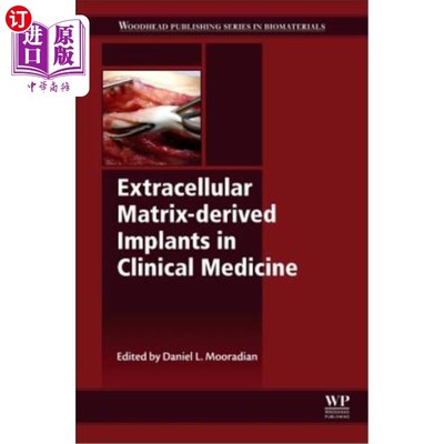 海外直订医药图书Extracellular Matrix-Derived Implants in Clinical Medicine 细胞外基质衍生植入物在临床医学中的应用