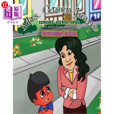 海外直订Mrs. GreenJeans Coaches Clever Craig: A Coloring Book 绿牛仔裤夫人指导聪明的克雷格:一本填色书