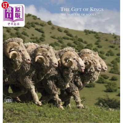 海外直订The Gift of Kings: The Noblest of Wools: Loro Piana 国王的礼物：最高贵的羊毛：洛罗·皮亚纳